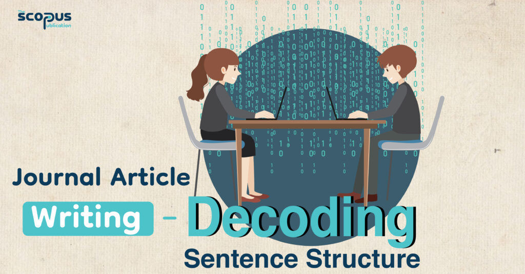 Journal Article Writing –Decoding Sentence Structure - The Scopus ...